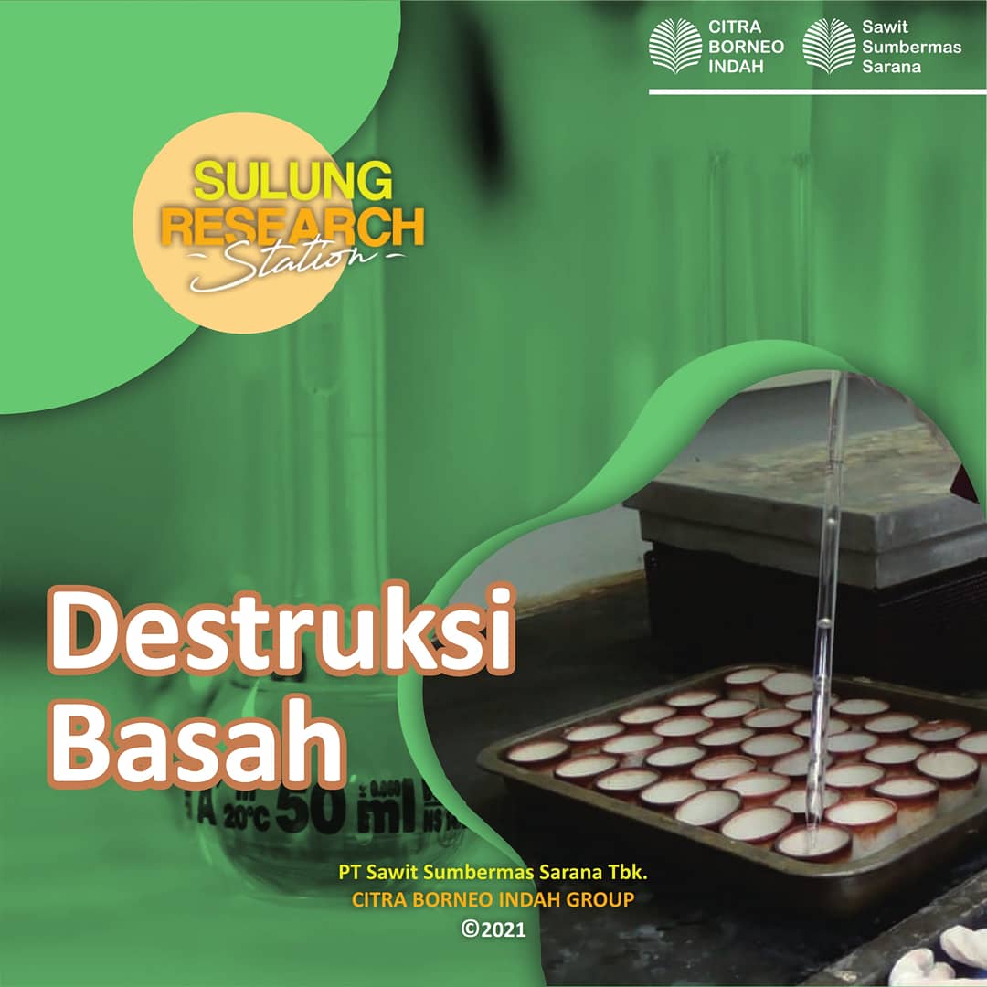 DESTRUKSI BASAH - Sulung Research Station